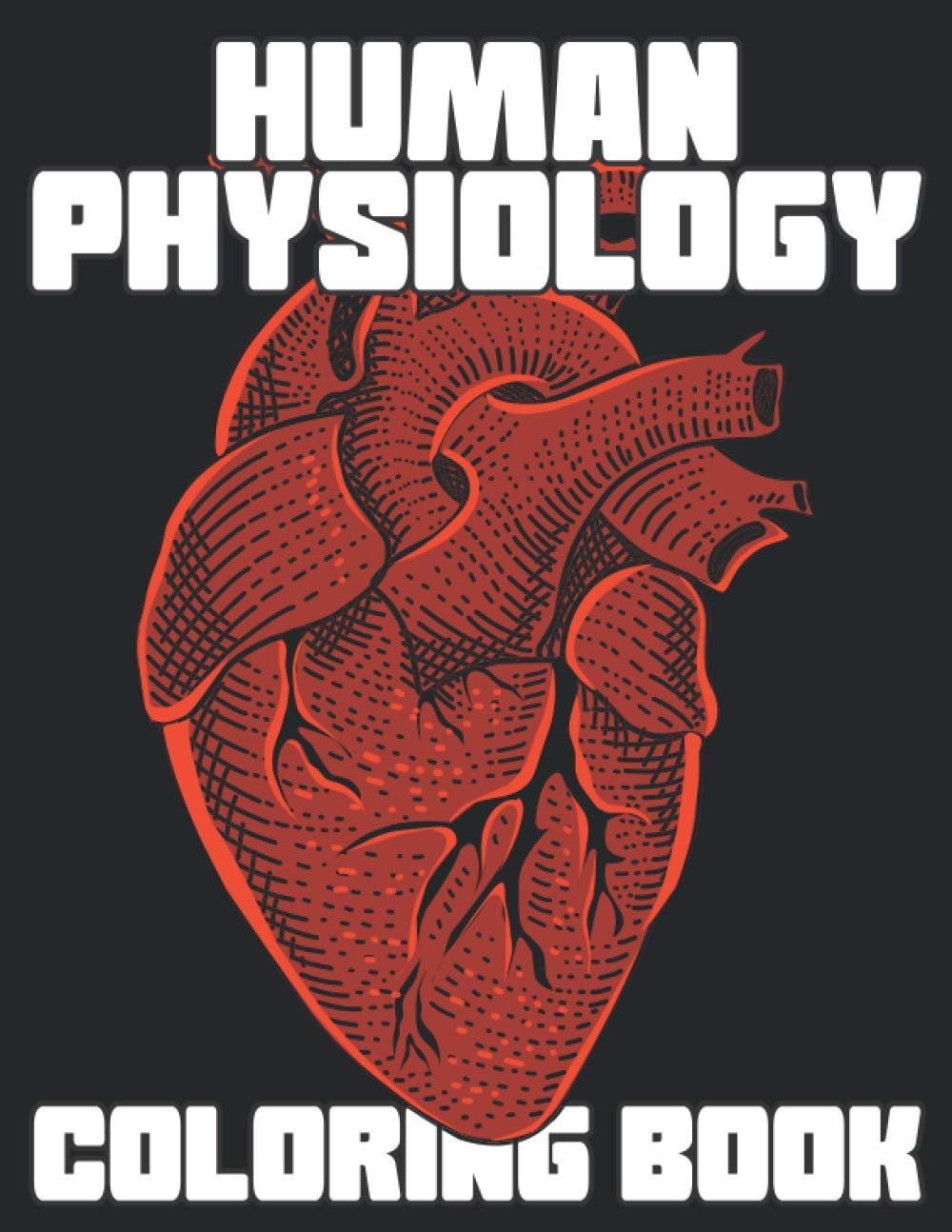 Buy Human Physiology: Coloring Book 80+ drawings that Explore The Human ...