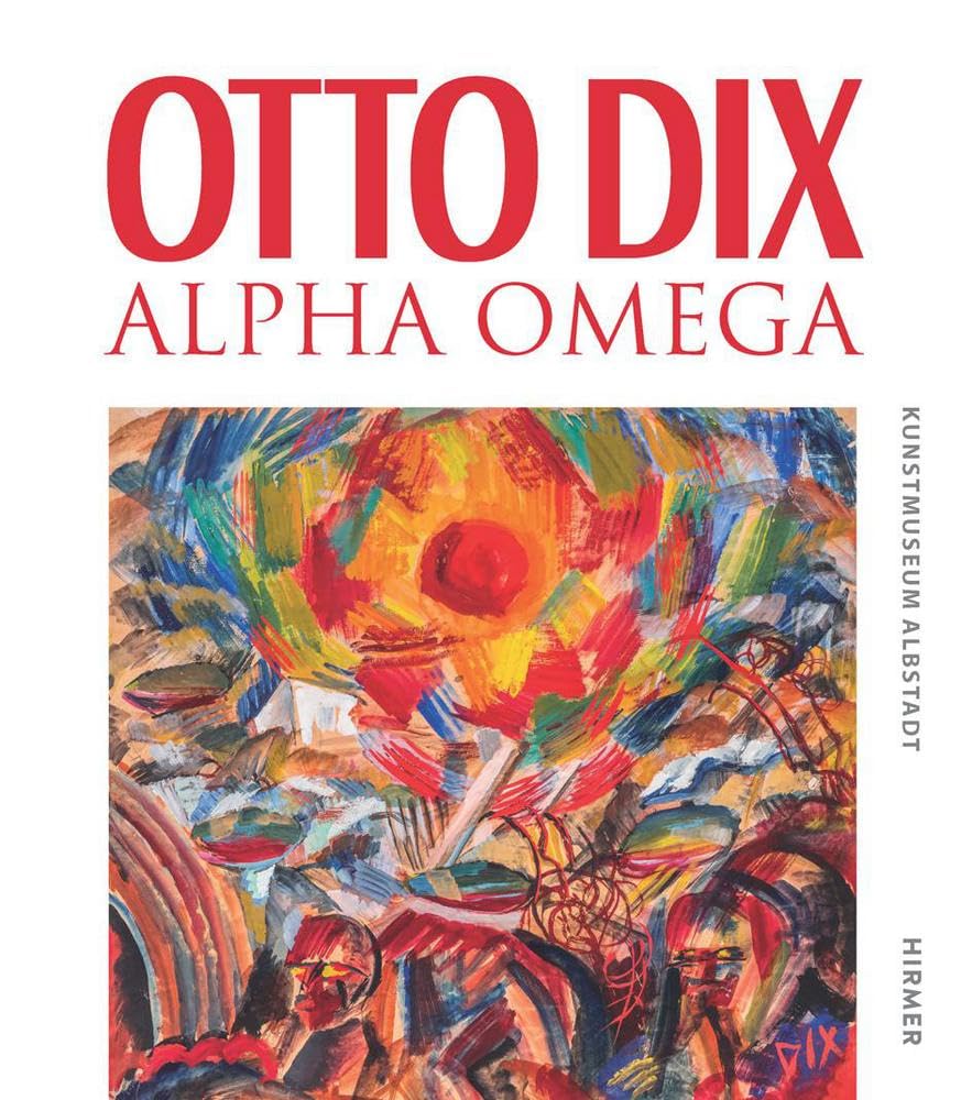 Amazon.com: Otto Dix - Alpha Omega: Der komplette Bestand im ...