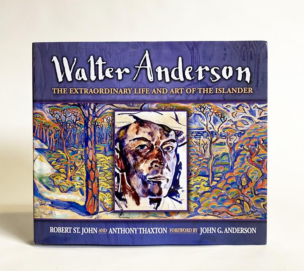 Walter Anderson: The Extraordinary Life and Art of The Islanders ...
