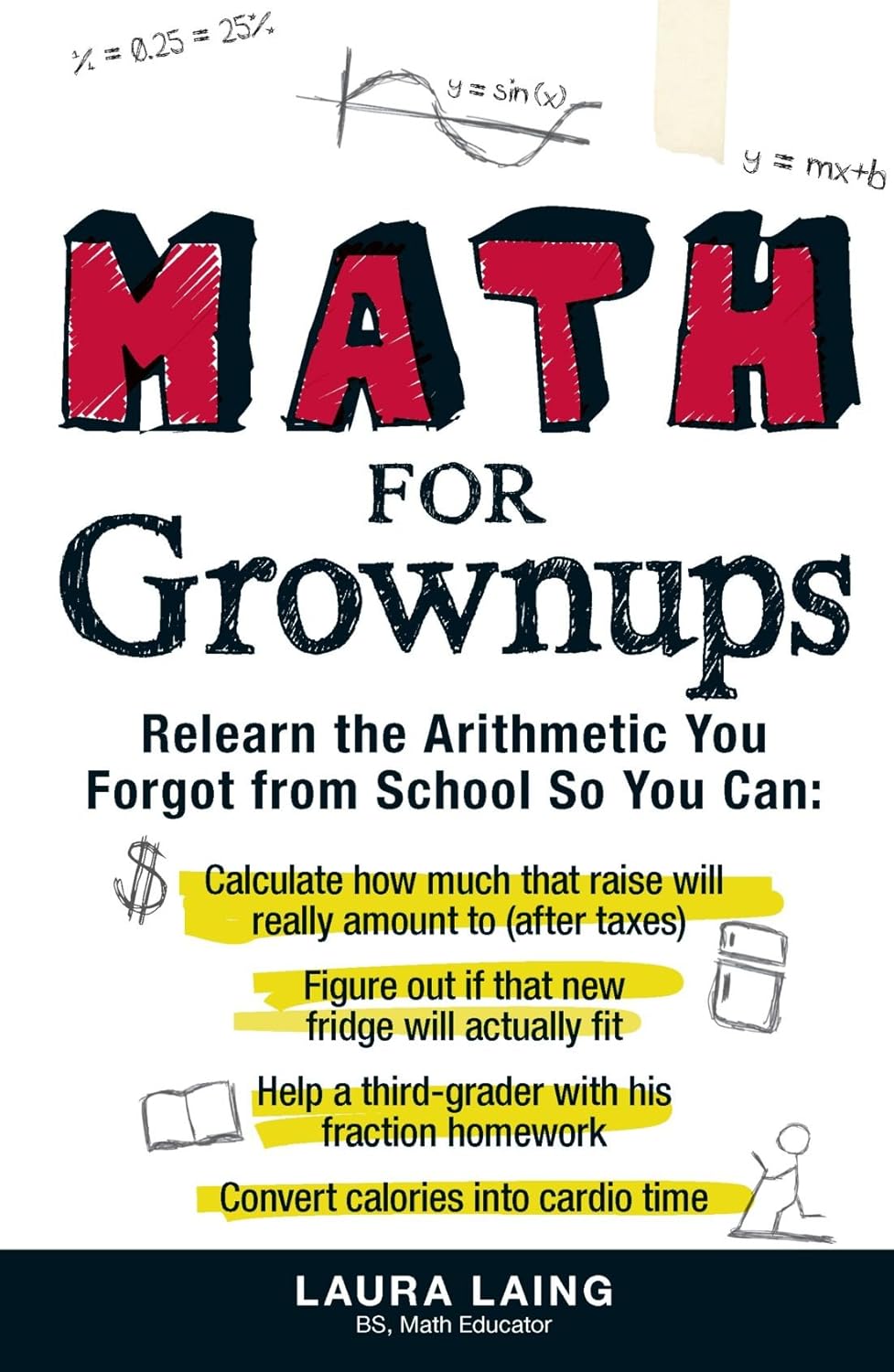 Math for Grownups: Re-Learn the Arithmetic You Forgot From School So ...