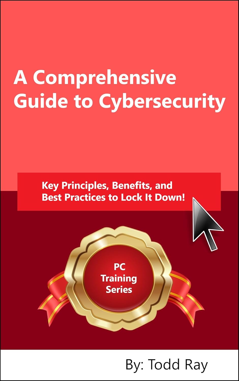 A Comprehensive Guide to Cybersecurity: Key Principles, Benefits, and ...