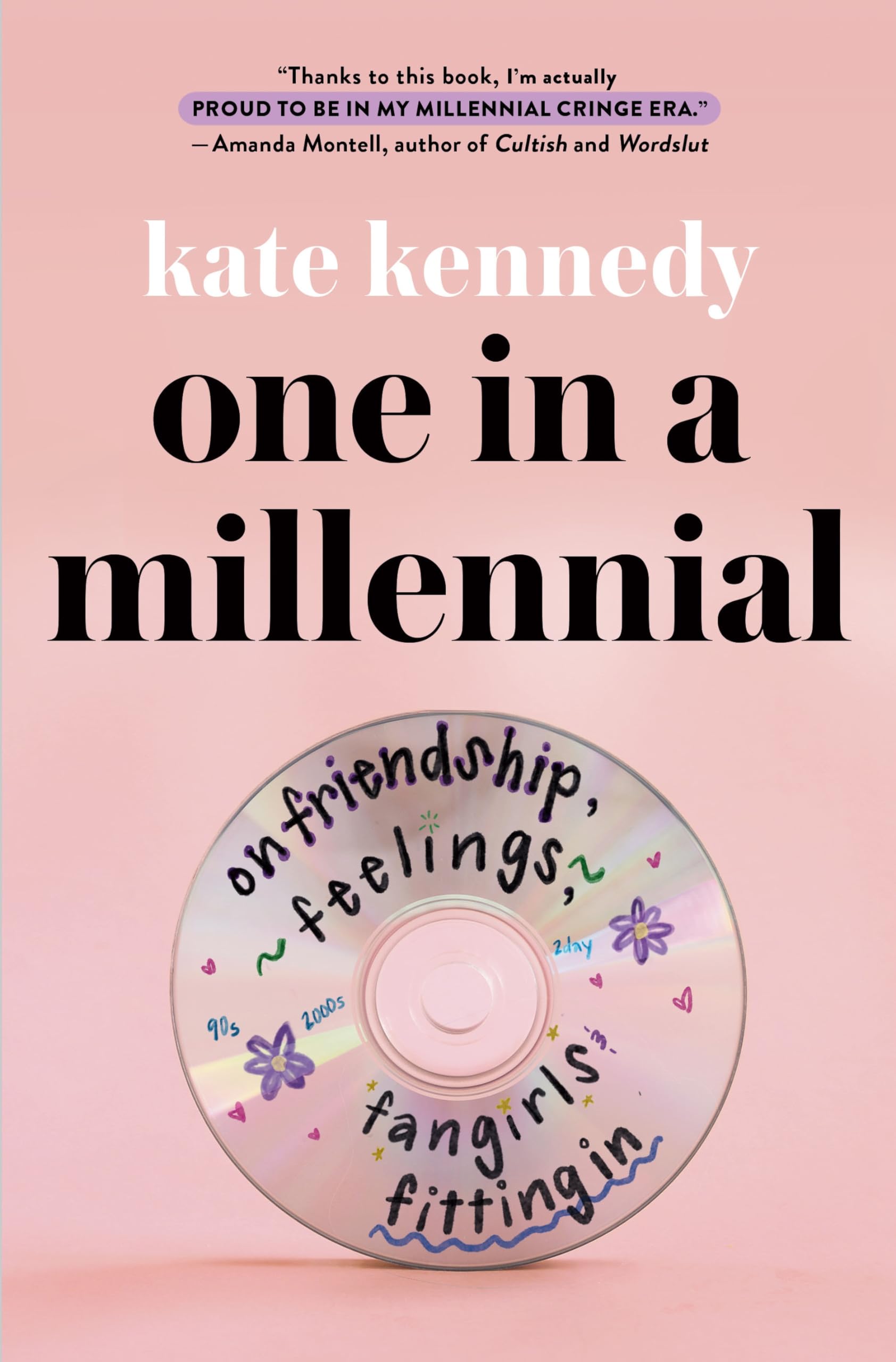 Amazon.com: One in a Millennial: On Friendship, Feelings, Fangirls, and ...