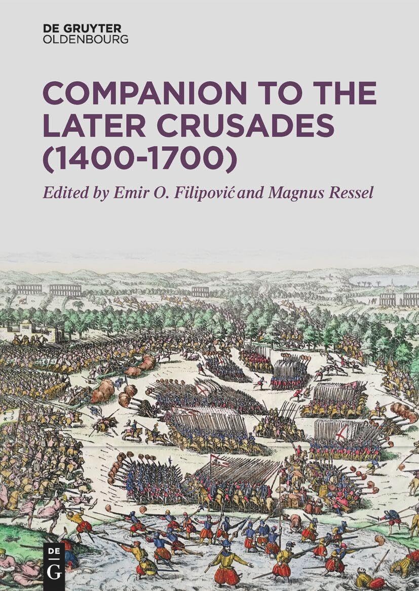 Companion to the Later Crusades (1400-1700): Amazon.co.uk: Filipović ...