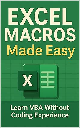 Amazon.com: Excel Macros Made Easy: Learn VBA Without Coding Experience eBook : Jayaraman ...