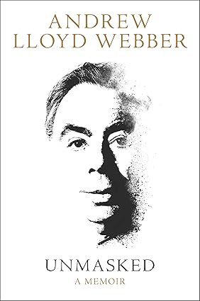 Unmasked: Amazon.co.uk: Lloyd Webber, Andrew: 9780008237592: Books