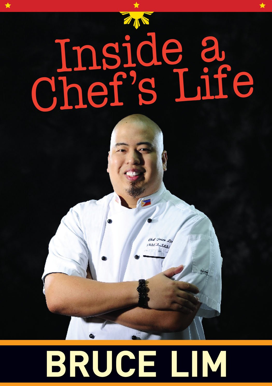 Inside a Chef's Life: Bruce Lim: 9789712726590: Amazon.com: Books