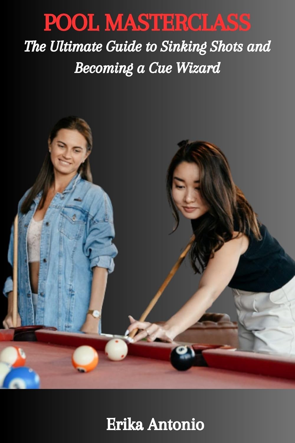 Amazon.com: POOL MASTERCLASS: The Ultimate Guide to Sinking Shots and ...