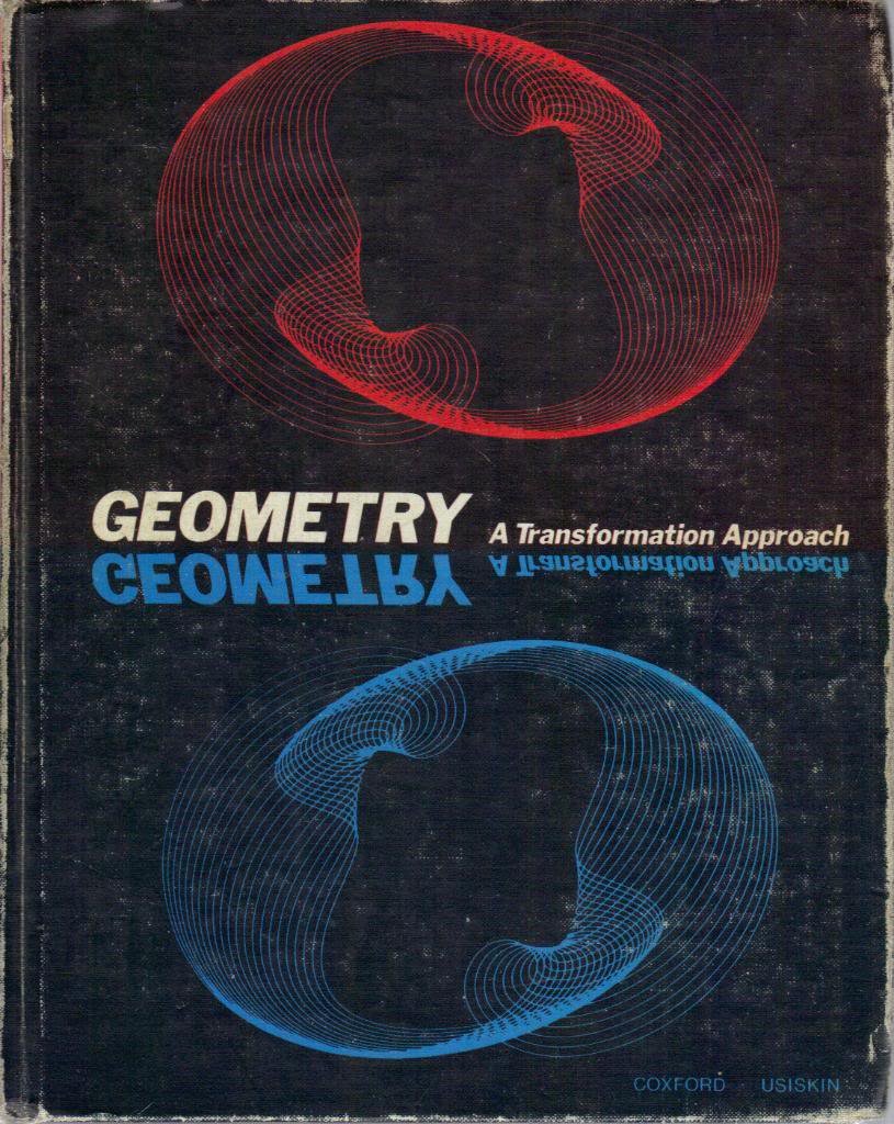 GEOMETRY A TRANSFORMATION APPROACH: Arthur F. Coxford: Amazon.com: Books