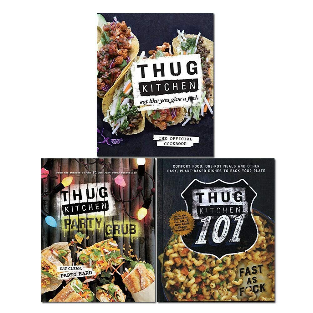 Thug Kitchen Cookbook 3 Books Collection Set Thug Kitchen 101, Party ...