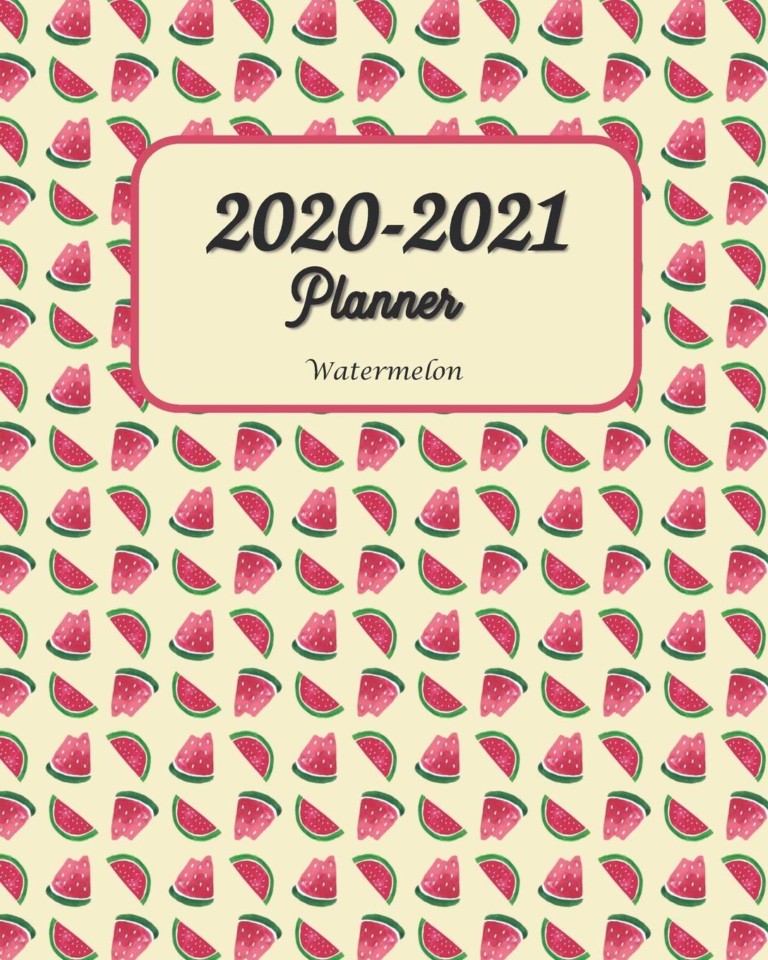 Buy 2020 2021 Watermelon Planner The Simplified Daily Weekly Buy 2020 2021 Watermelon Planner The Simplified Daily Weekly