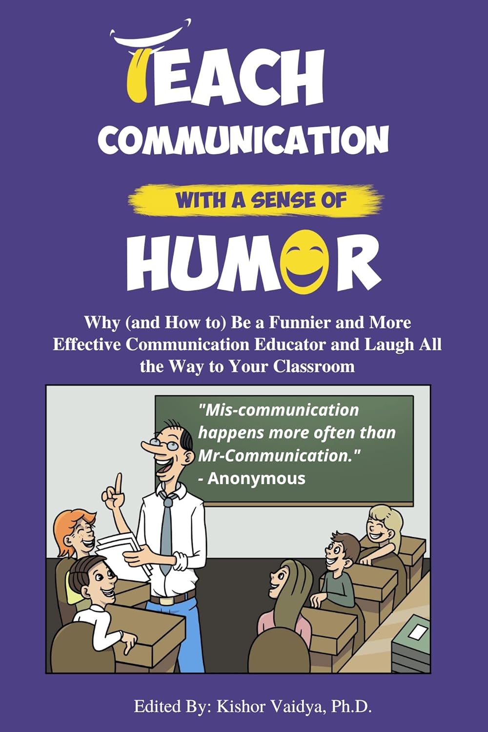 Teach Communication With a Sense of Humor: Why (and How to) Be a ...
