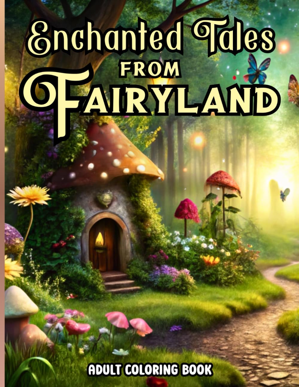 Amazon.com: Enchanted Tales from Fairyland Coloring Book: Explore a ...