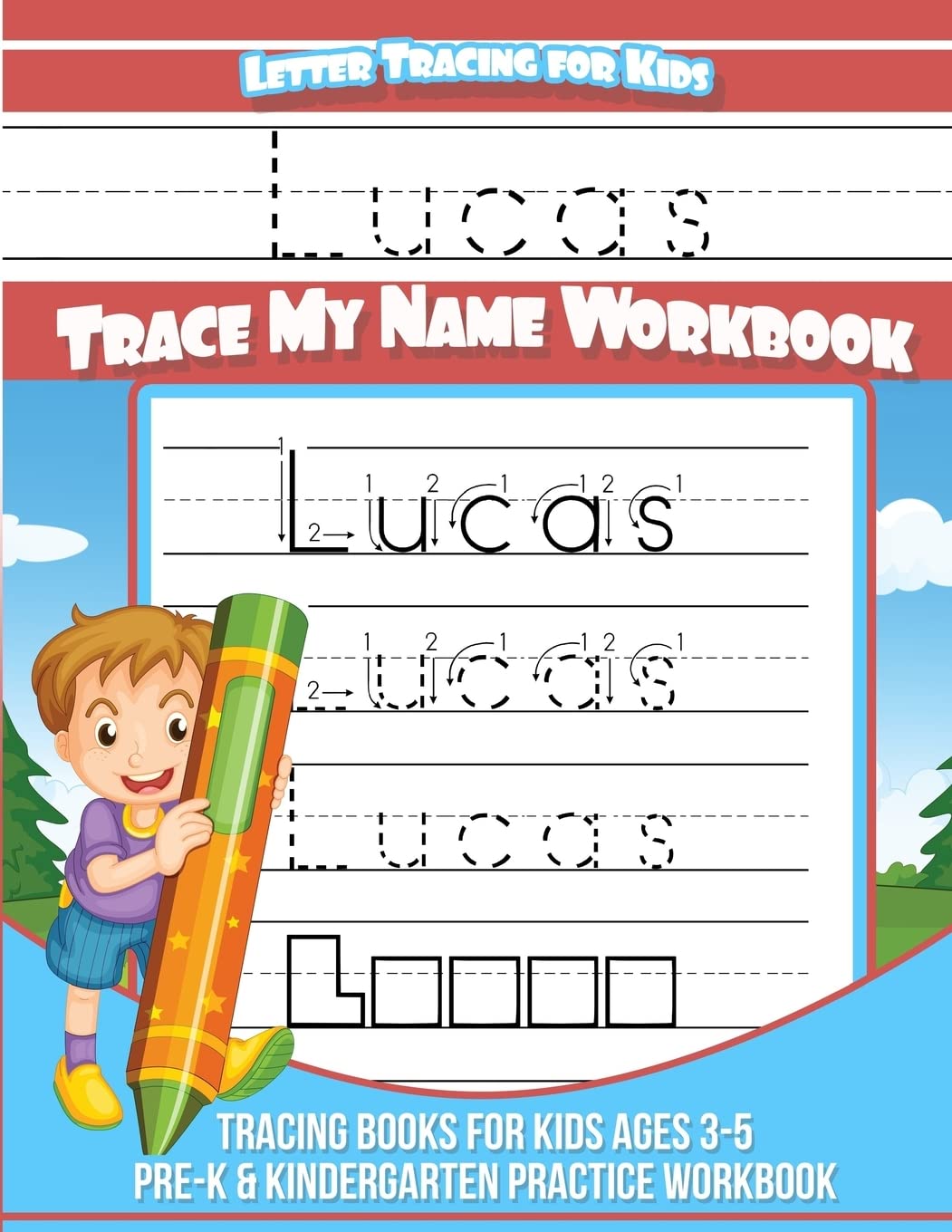 Letter Tracing for Kids Lucas Trace my Name Workbook: Tracing Books for ...