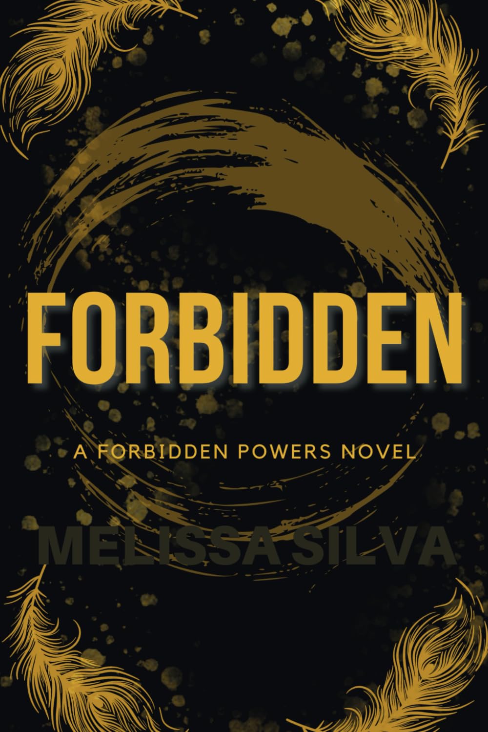 Forbidden: Forbidden Powers Series Book 1 : Silva, Melissa: Amazon.ca ...