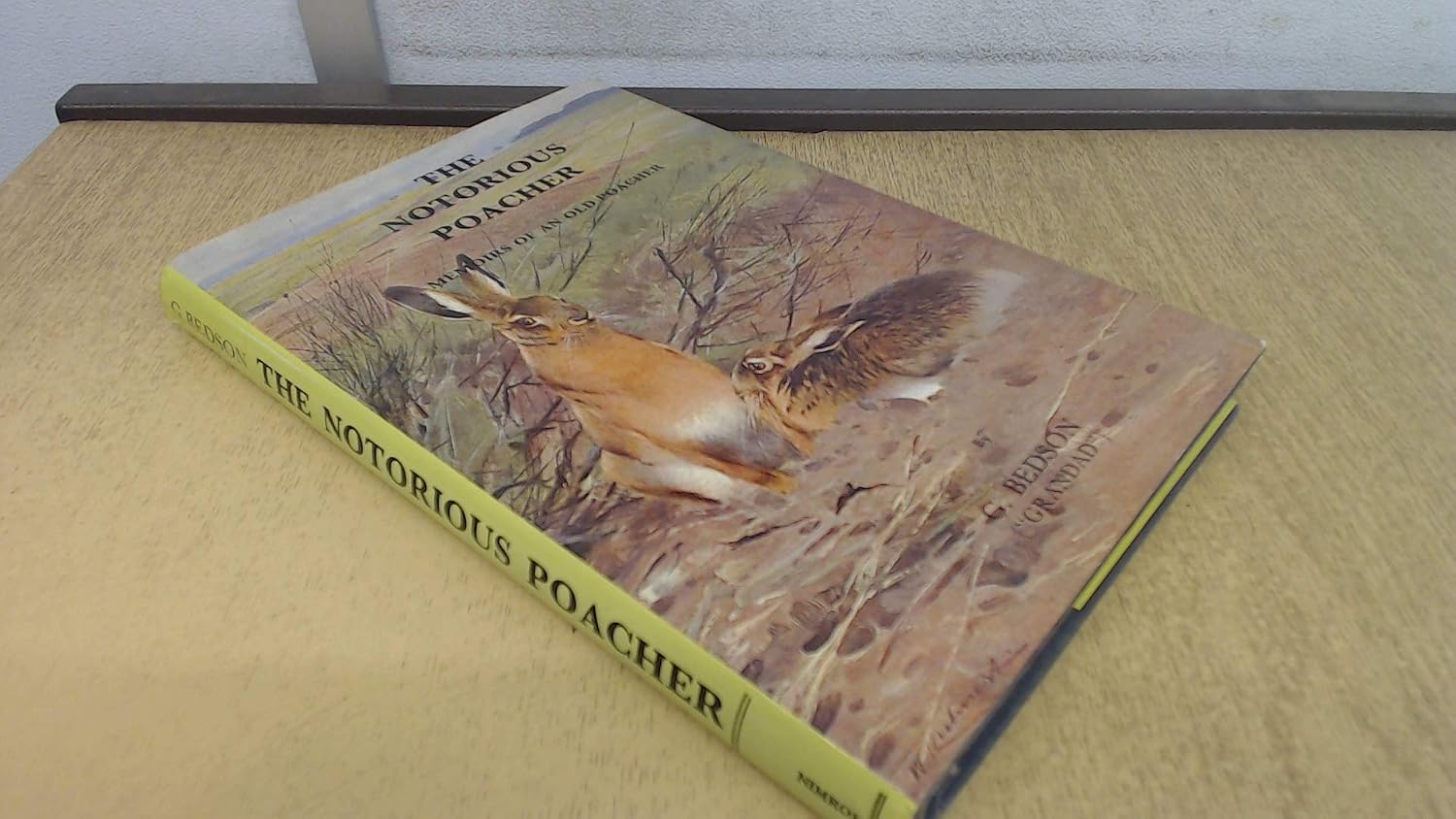 The Notorious Poacher: Memoirs of an Old Poacher (Field Sports Library ...