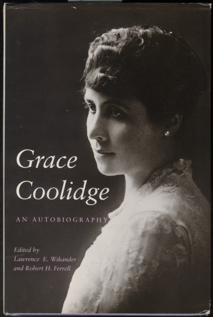 Grace Coolidge: An Autobiography: Grace Coolidge: 9781881019015: Amazon ...