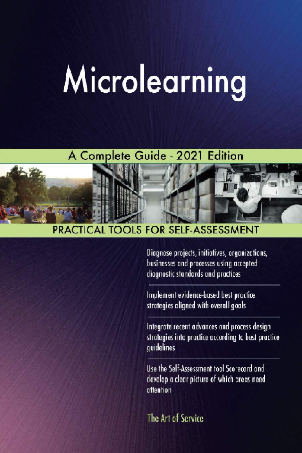 Microlearning A Complete Guide - 2021 Edition: The Art of Service ...