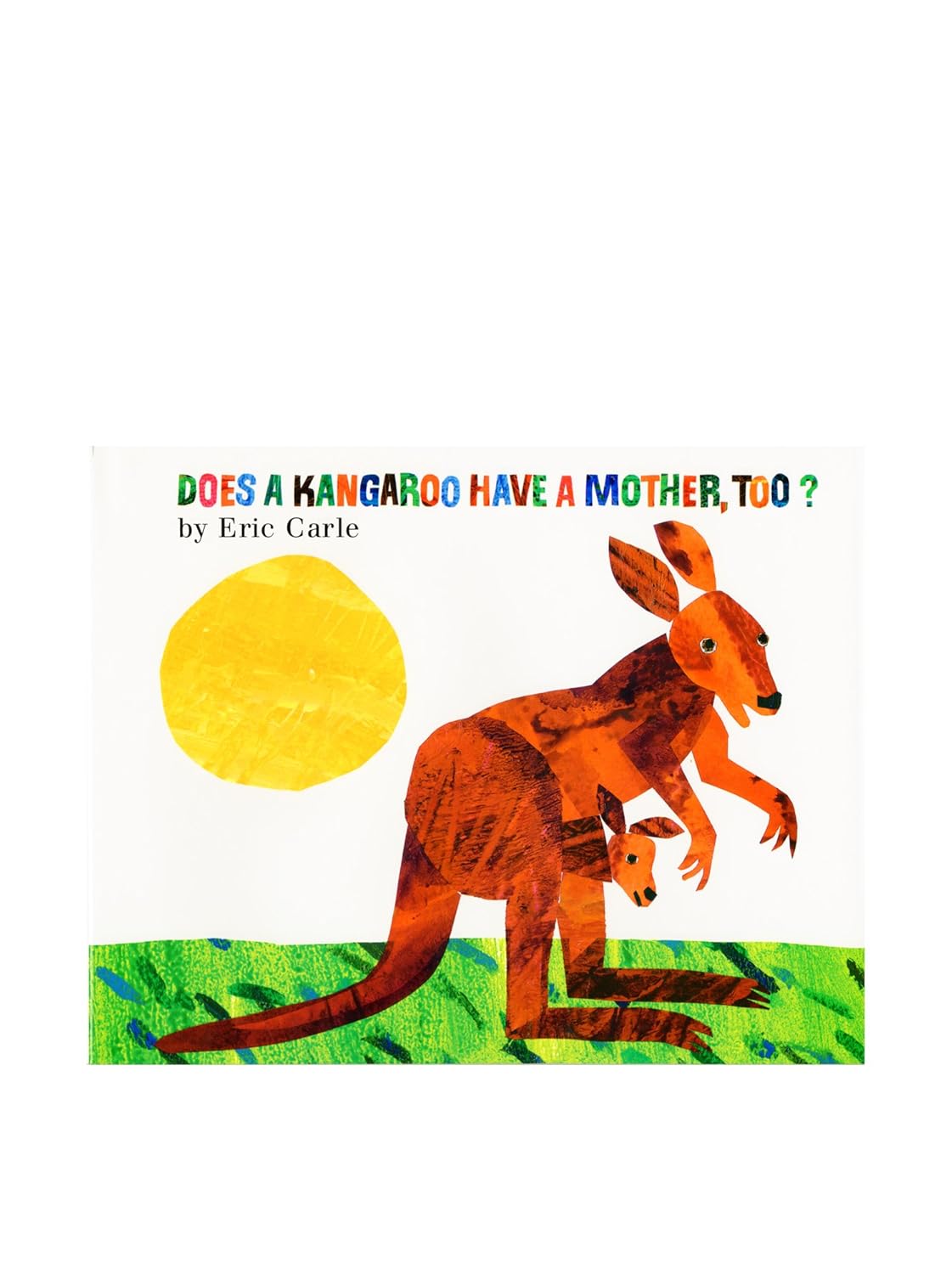 Amazon.com: Does a Kangaroo Have a Mother, Too?: 9780060287689: Carle ...
