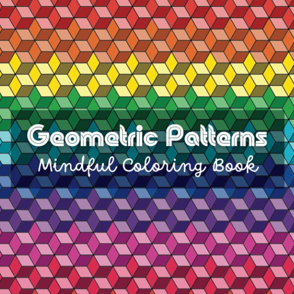 Amazon.com: Geometric Patterns: Mindful Coloring Book: For Teens ...