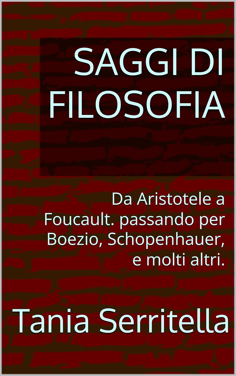 SAGGI DI FILOSOFIA: Da Aristotele a Foucault. passando per Boezio ...