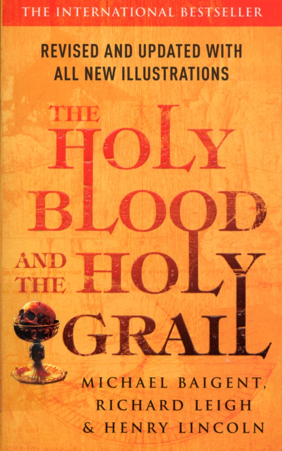 The Holy Blood and The Holy Grail: Baigent, Michael, Leigh, Richard ...