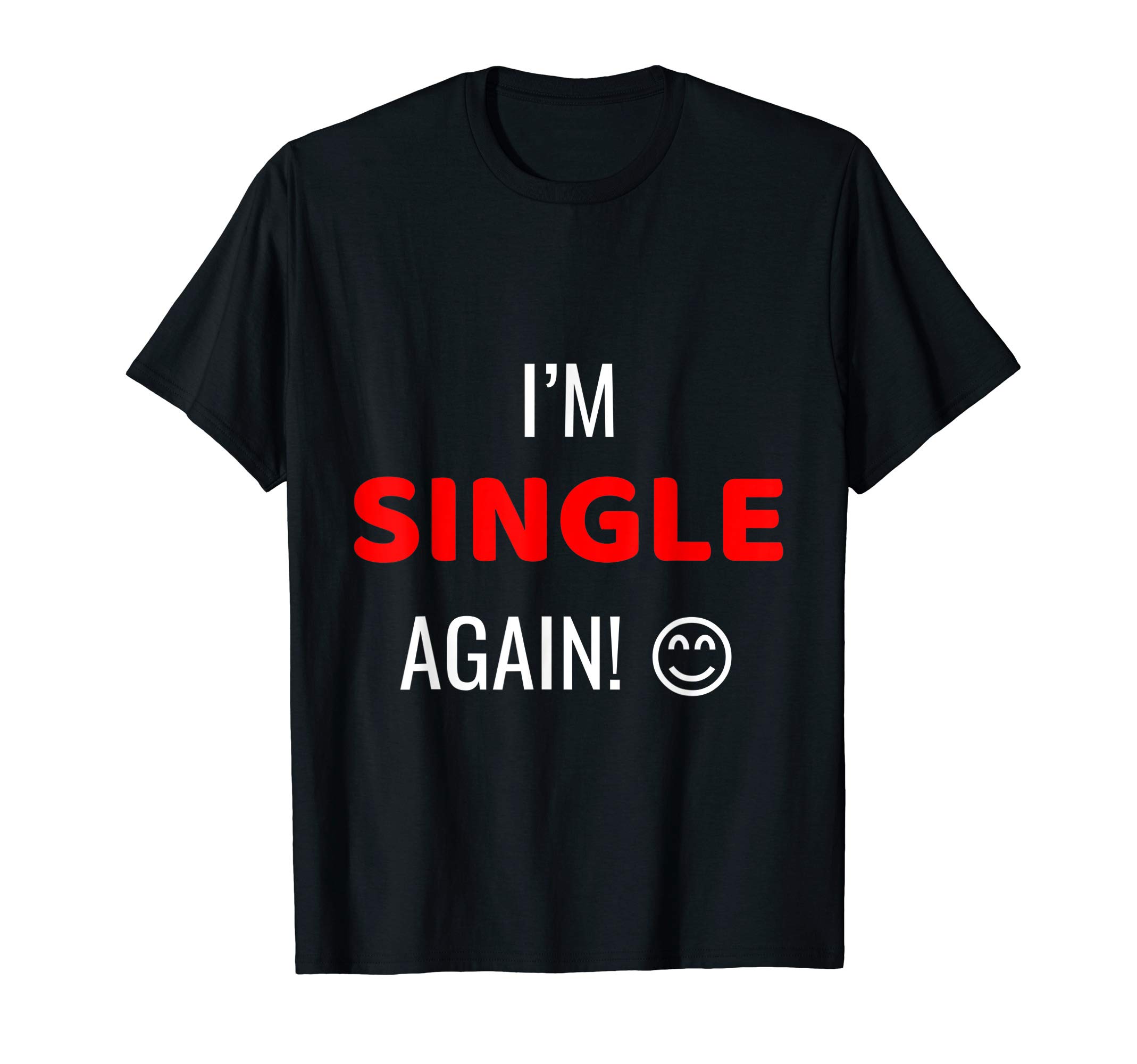 Im Single Again Single Again' Men's T Shirt | Spreadshirt