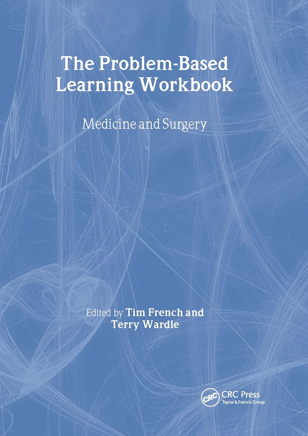 The Problem-Based Learning Workbook: Medicine and Surgery (Key Clinical ...