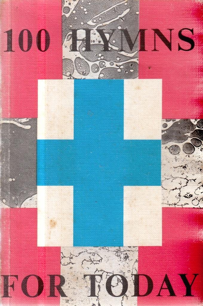 100 HYMNS FOR TODAY: unknown author: Amazon.com: Books