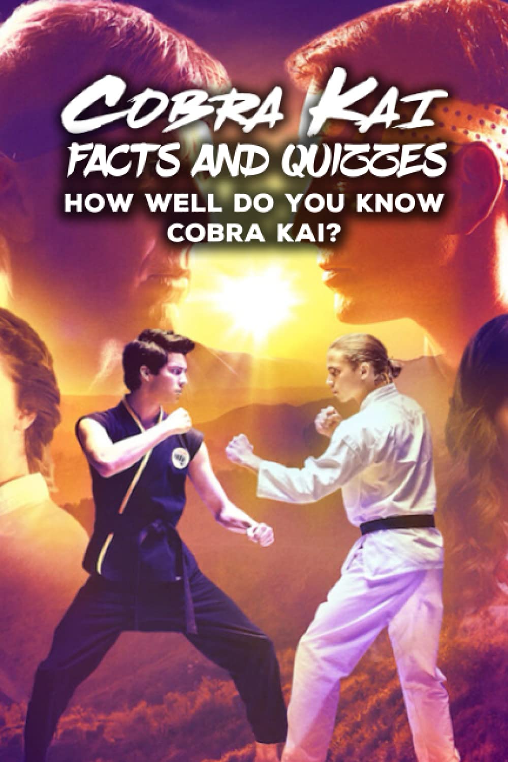 Buy Cobra Kai Facts And Quizzes How Well Do You Know Cobra Kai Online buy-cobra-kai-facts-and-quizzes-how-well-do-you-know-cobra-kai-online