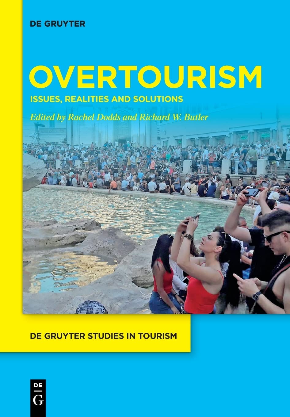 Overtourism: Issues, realities and solutions (De Gruyter Studies in ...