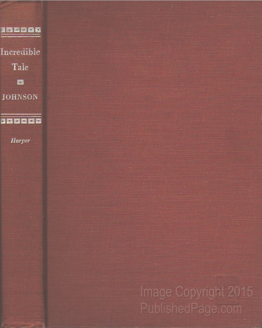 Incredible tale; the odyssey of the average American in the last half ...