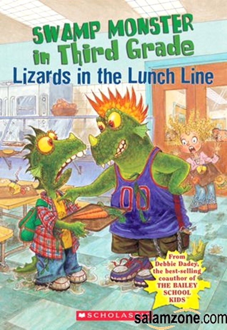 Lizards in the Lunch Line (Swamp Monster in Third Grade): Dadey, Debbie ...