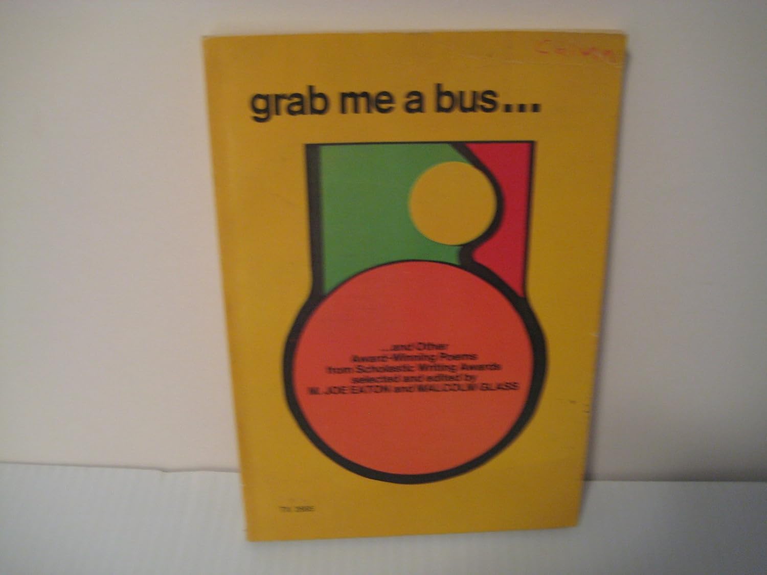 Grab Me a Bus and Other Award Winning Poems from S: Eaton Mj ...