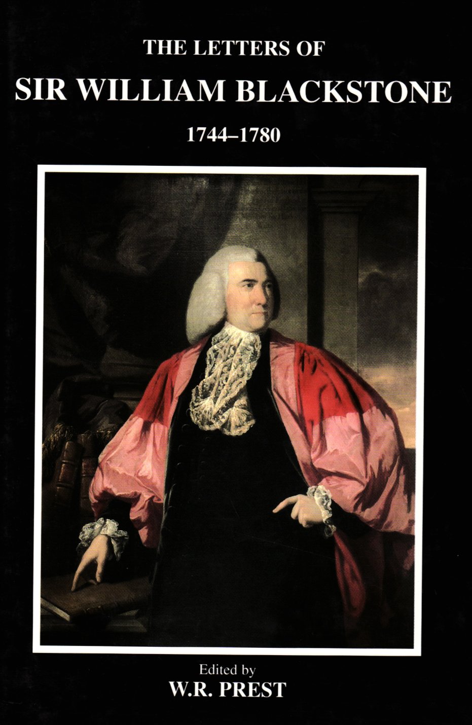 The Letters of Sir William Blackstone (Selden Society Supplementary ...