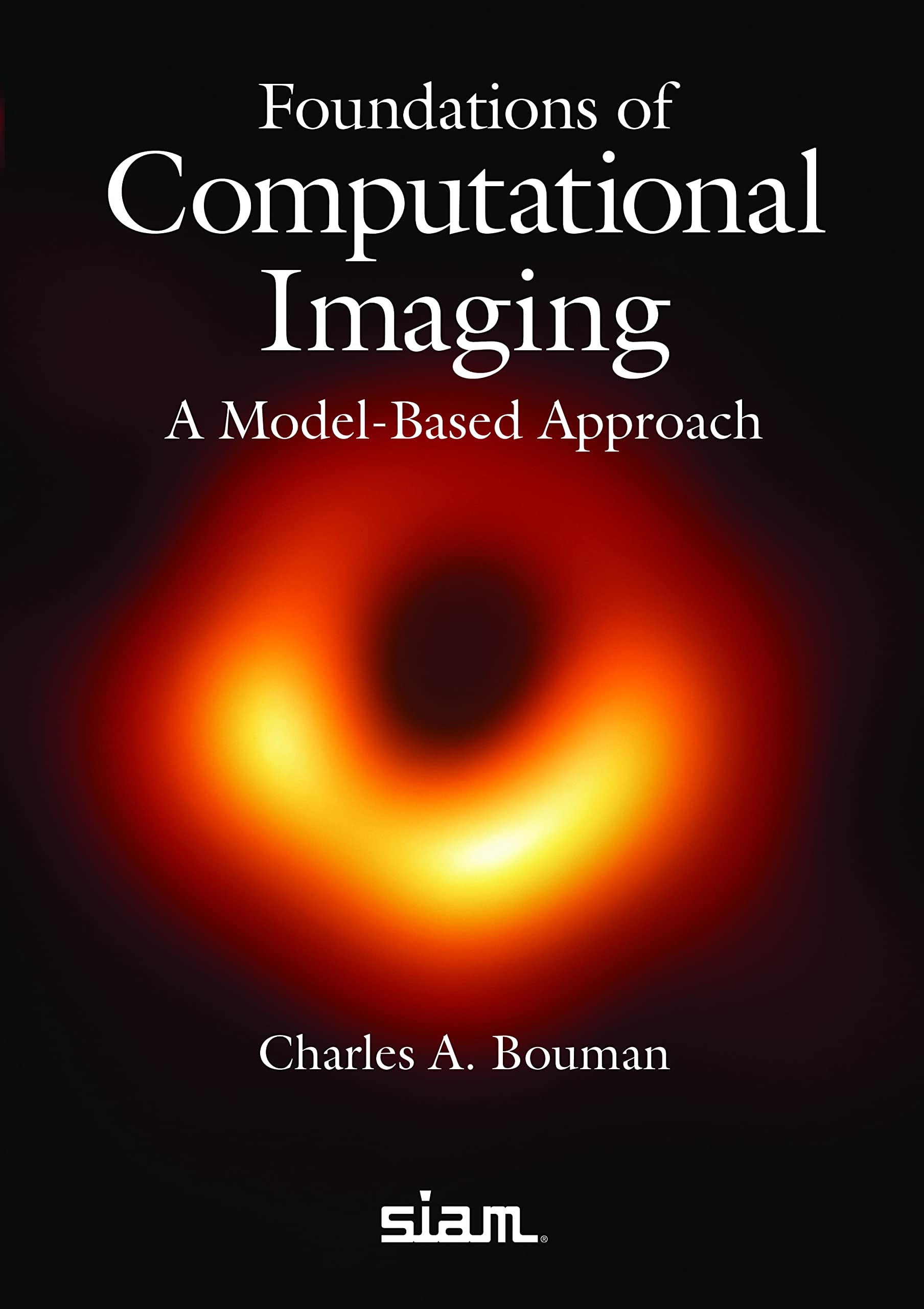 Amazon | Foundations of Computational Imaging: A Model-Based Approach ...