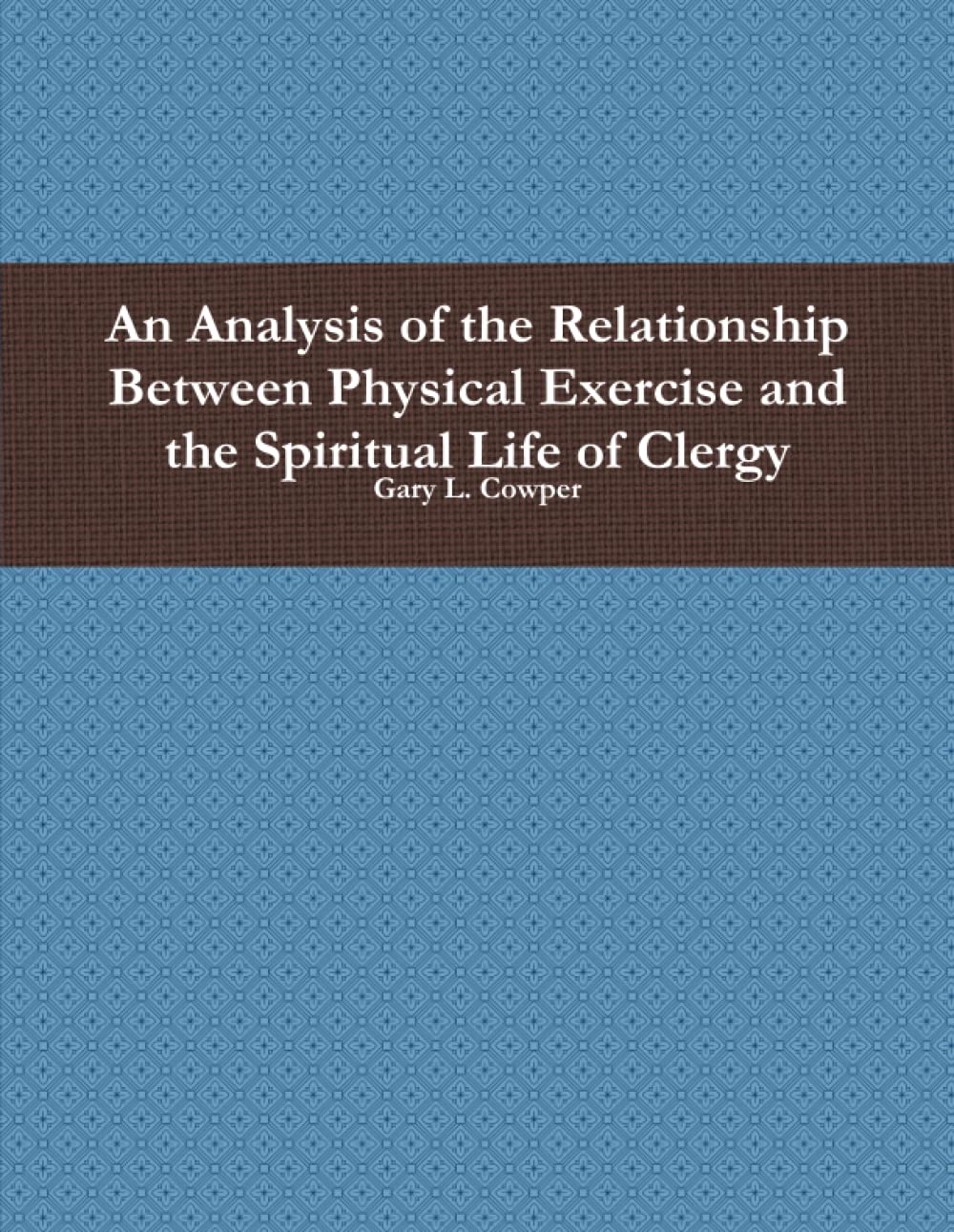 An Analysis of the Relationship Between Physical Exercise and the ...