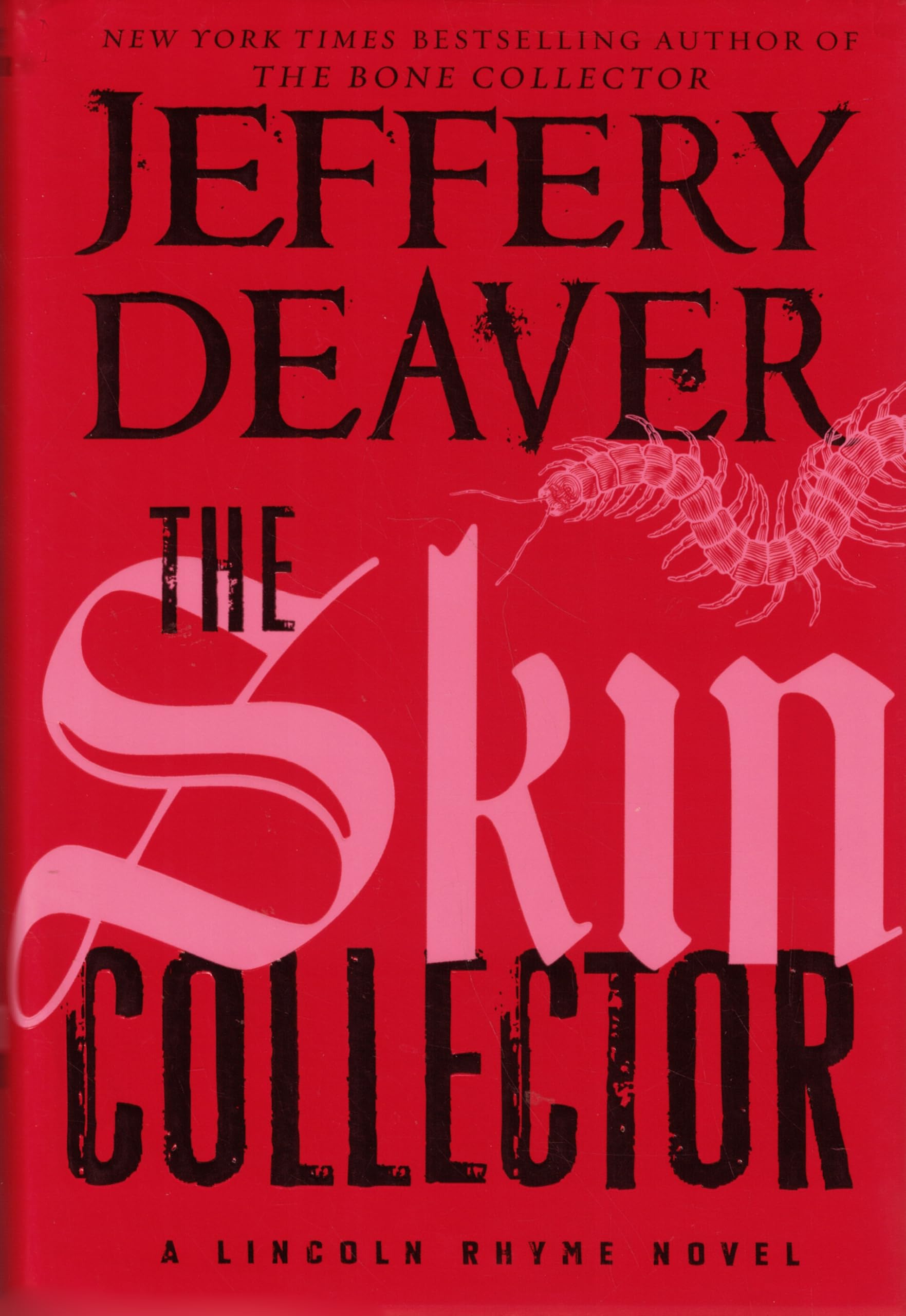 Amazon.com: The Skin Collector (Lincoln Rhyme): 9781455517138: Deaver ...