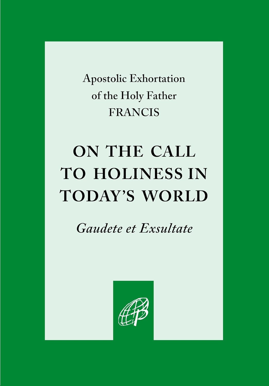 On the Call to Holiness in Today's World - Rejoice and Be Glad ...