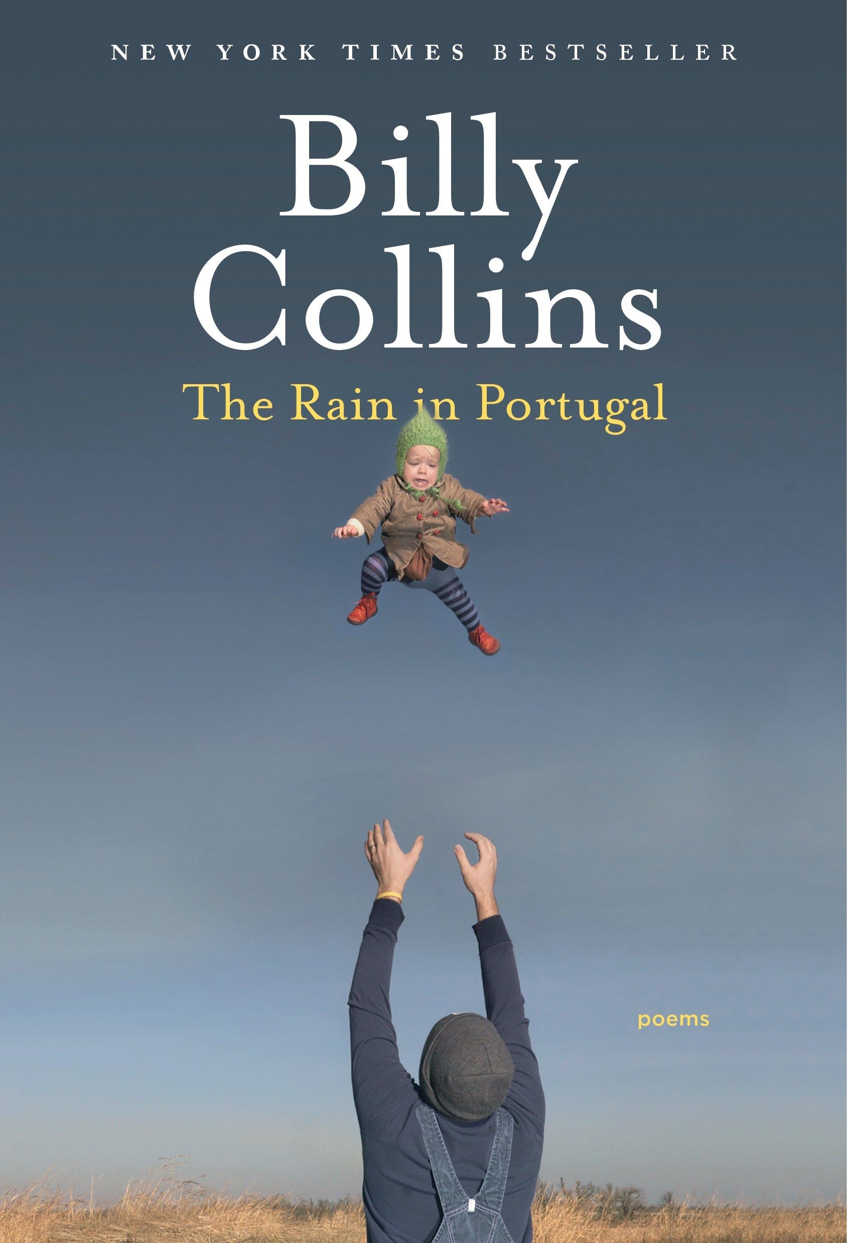 The Rain in Portugal: Poems: Collins, Billy: 9780812982688: Amazon.com ...