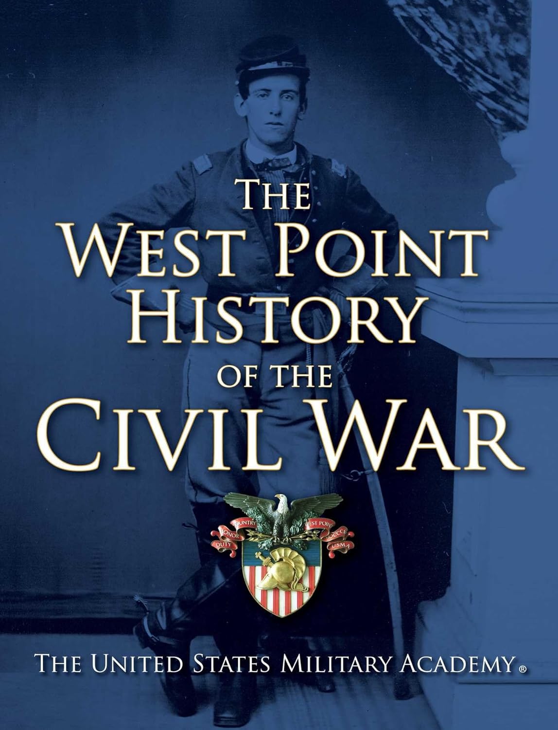The West Point History of the Civil War (1) (The West Point History of ...