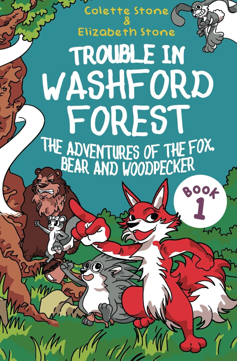 Trouble in Washford Forest : The Adventures of the Fox, Bear and ...