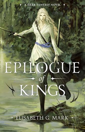 Epilogue of Kings: 1 : G. Mark, Elisabeth: Amazon.com.au: Books