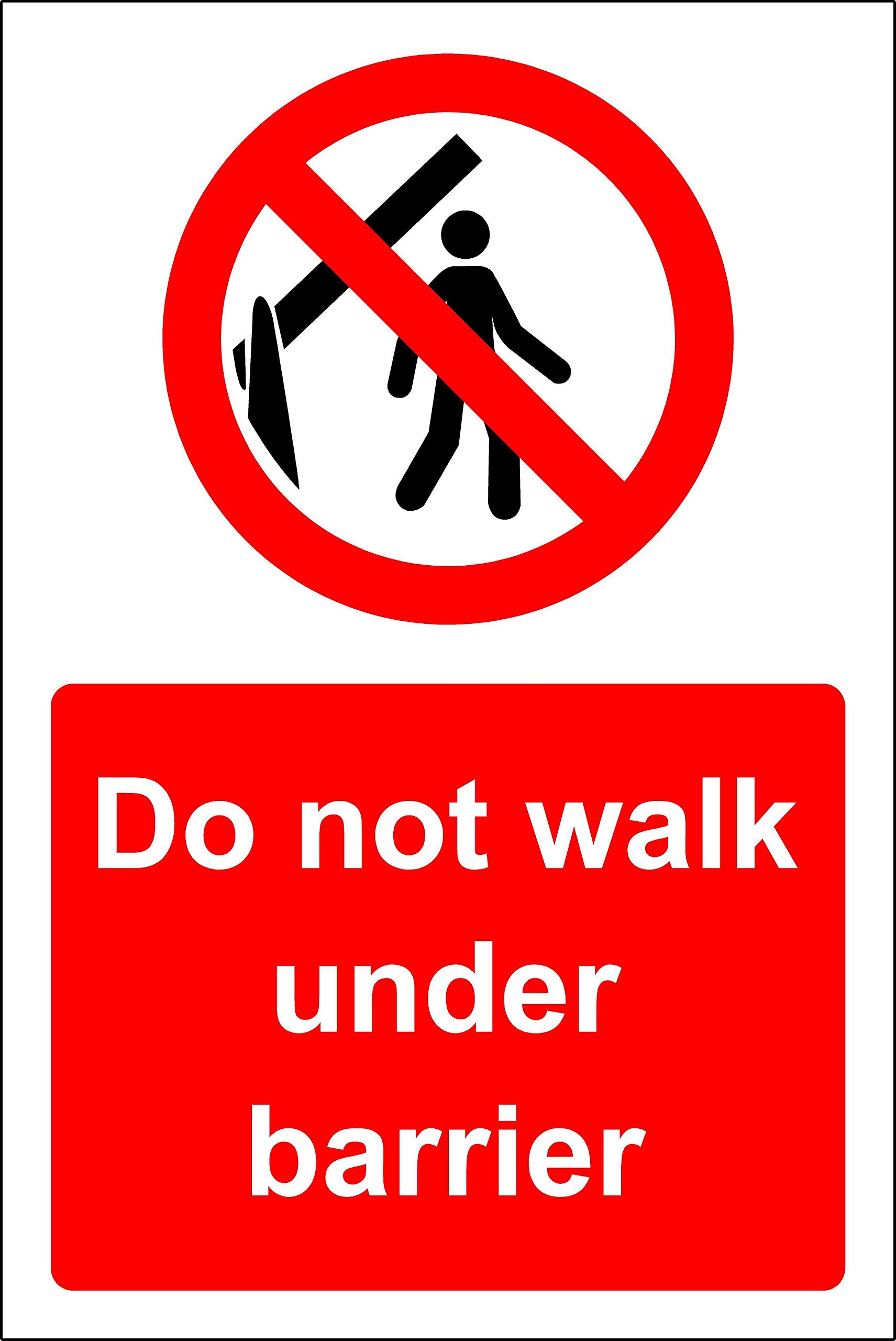 Do not walk under the barrier safety sign - 1.2mm Rigid plastic 200mm x ...