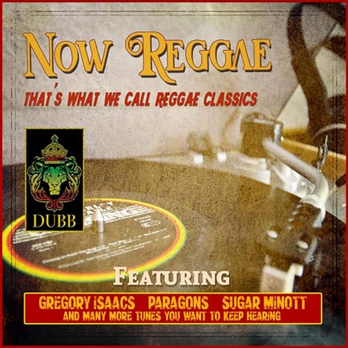 Now Reggae - That's What We Call Reggae Classics by Various artists on ...