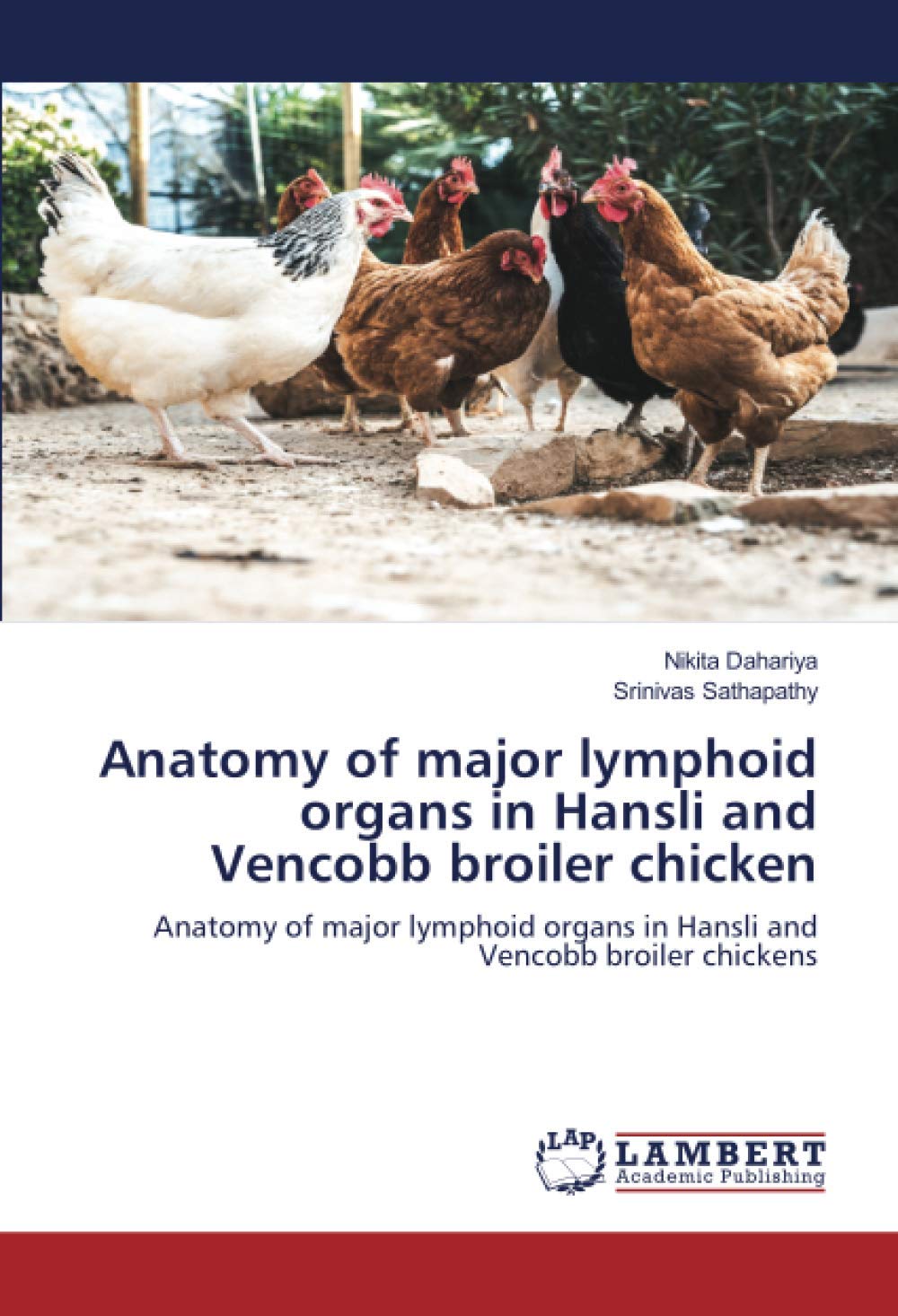 Buy Anatomy of major lymphoid organs in Hansli and Vencobb broiler ...