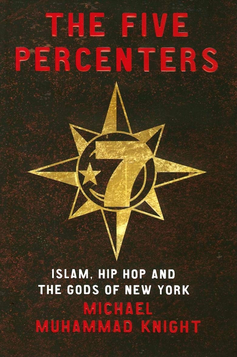 Amazon | The Five Percenters: Islam, Hip-hop and the Gods of New York ...