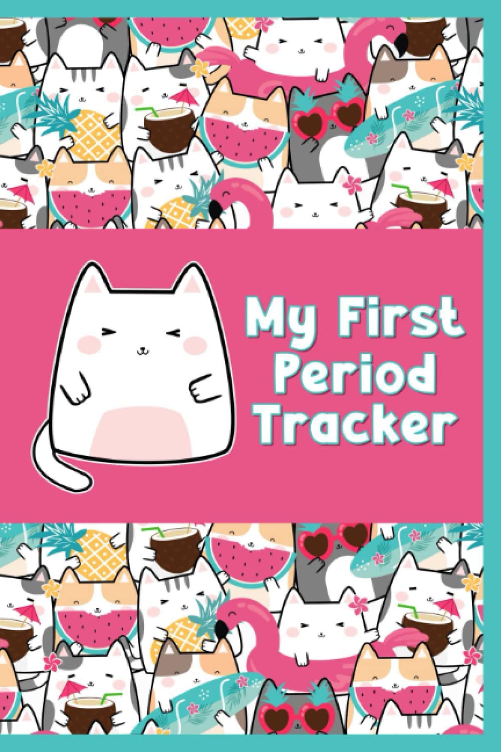 My First Period Tracker: for Girls & Teens - Colorful Kawaii Cats ...