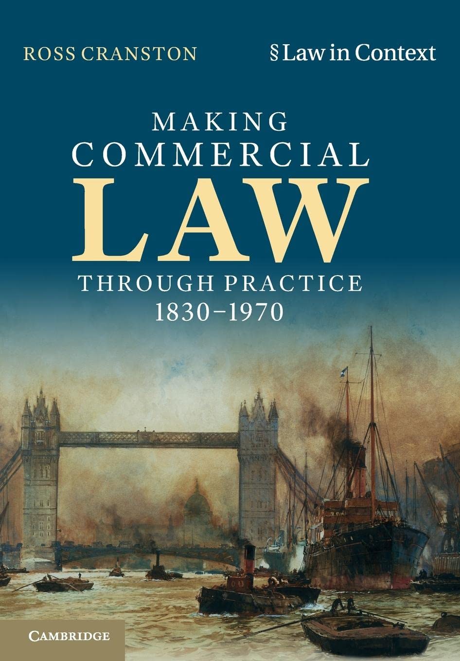 Amazon.com: Making Commercial Law Through Practice 1830–1970 (Law in ...