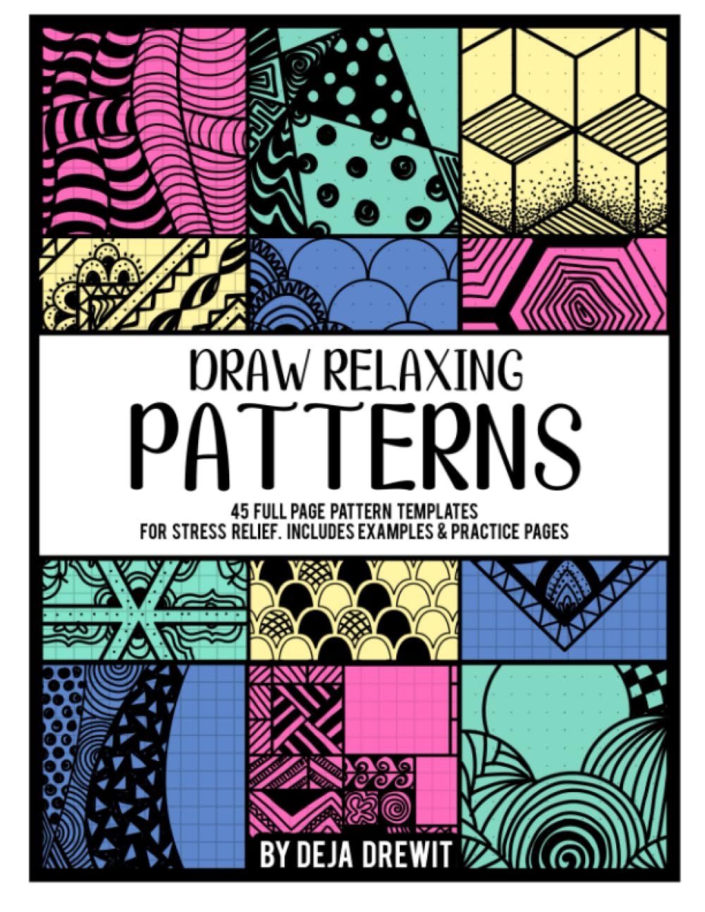 Amazon.com: Draw Relaxing Patterns: 45 Full Page Activity Book for ...