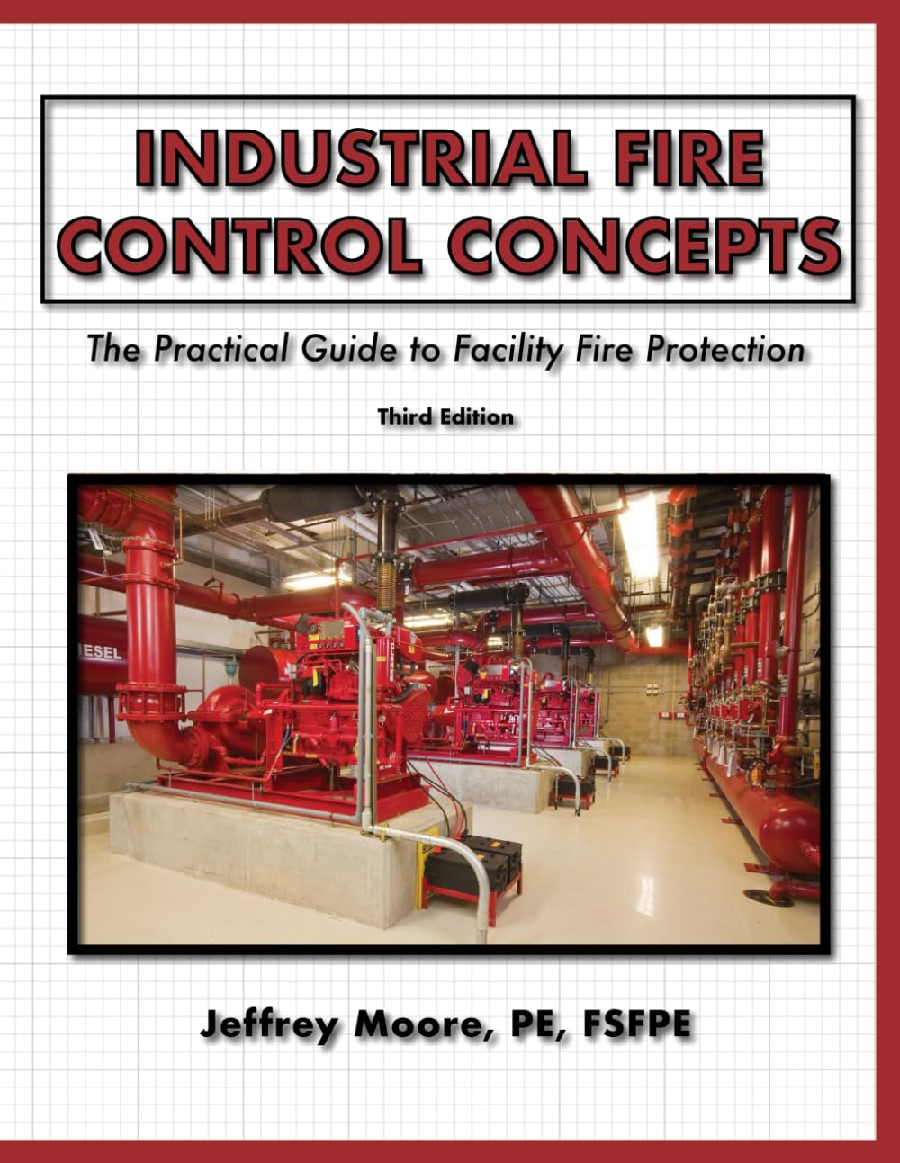 Industrial Fire Control Concepts: A Practical Guide to Facility Fire ...